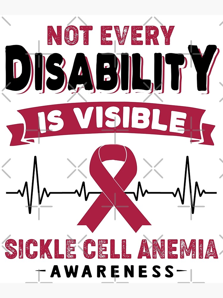"Sickle Cell Anemia Awareness - Not Every Sickle Cell Anemia Is Visible ...