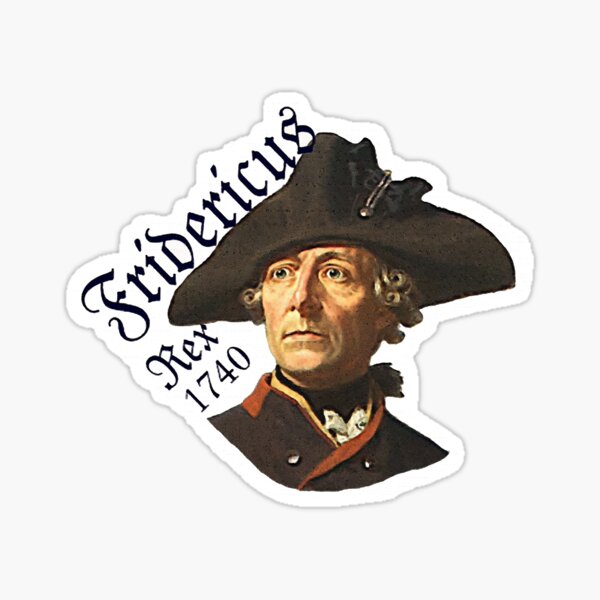 "Frederick the Great ...Fridericus Rex...King of Prussia" Sticker for ...