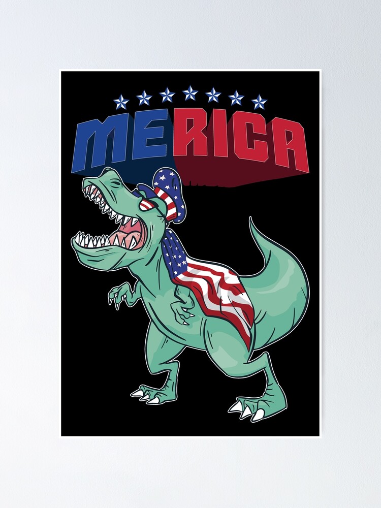 "Tyrannosaurus Rex USA Flag Roaring Merica in Blk" Poster for Sale by ...