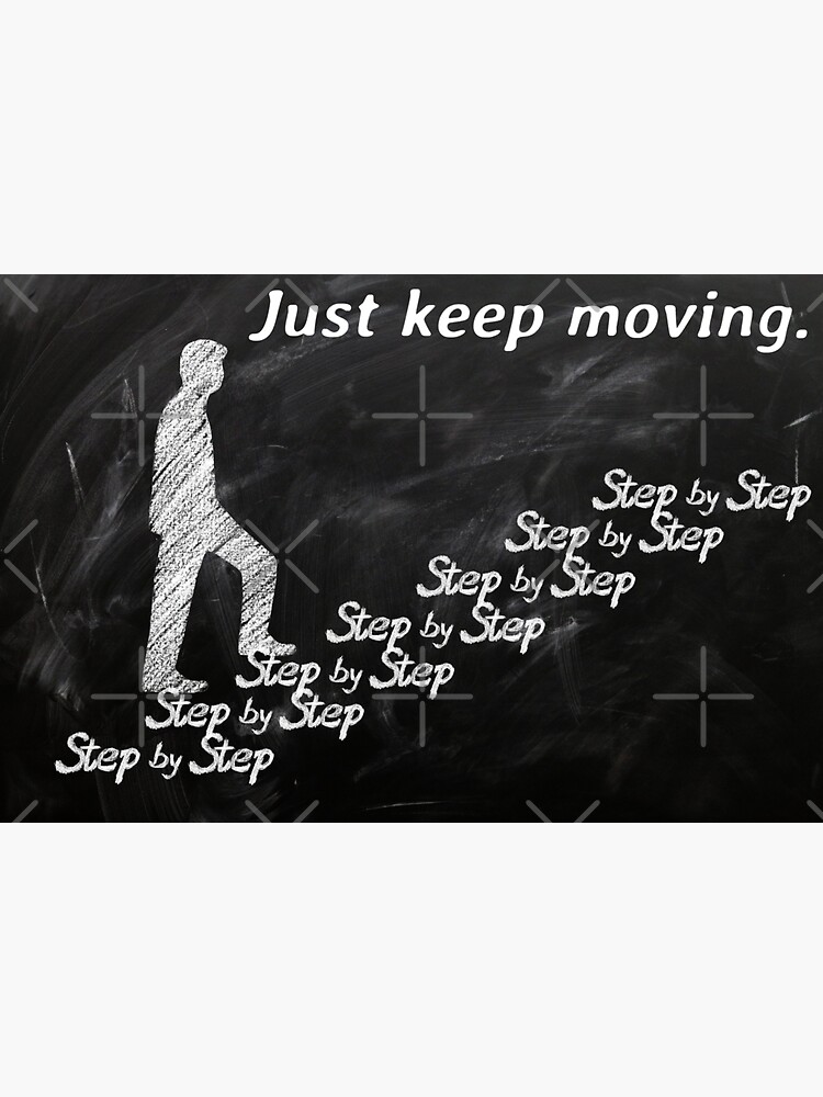 "Just keep moving" Sticker by IR-Fam | Redbubble