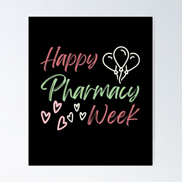 "happy pharmacy week" Poster for Sale by Hey-Nice-Shirt | Redbubble