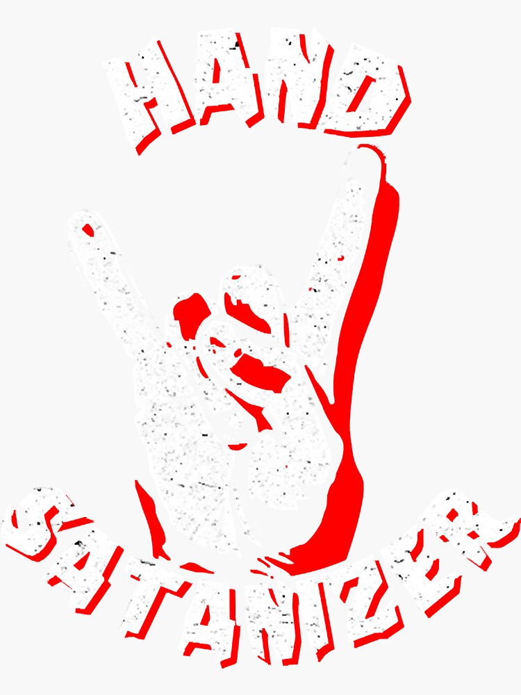 "HandSatanizer-ANewMetalBandfortheCoronaGeneration" Sticker by ...