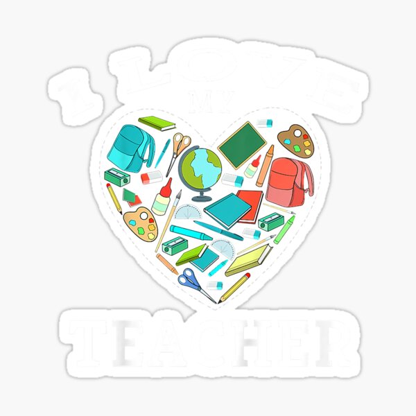 "Kids School Supplies Heart - I Love My Teacher - Boys Girls Kids ...