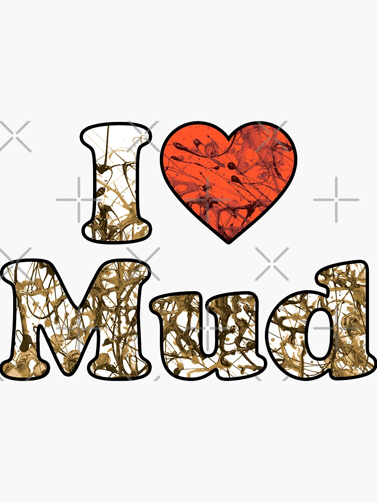 "I Love Mud Tough Mudder Trail Running Marathon and Hiking" Sticker for ...