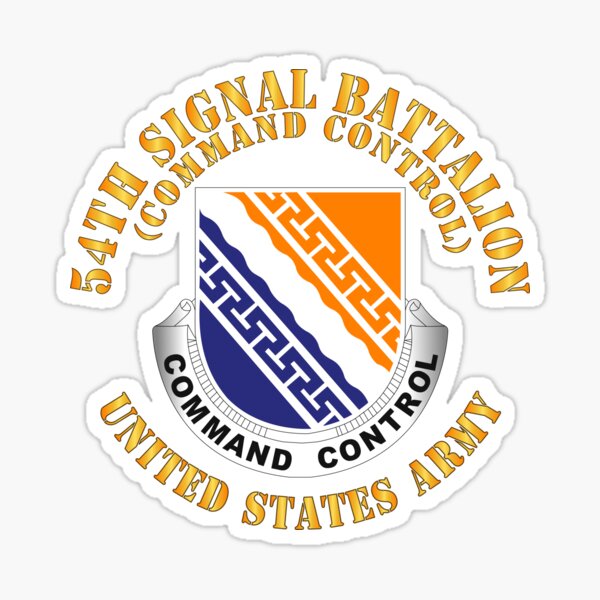 "Army - 54th Signal Battalion - Command Control - US Army - DUI X 300 ...