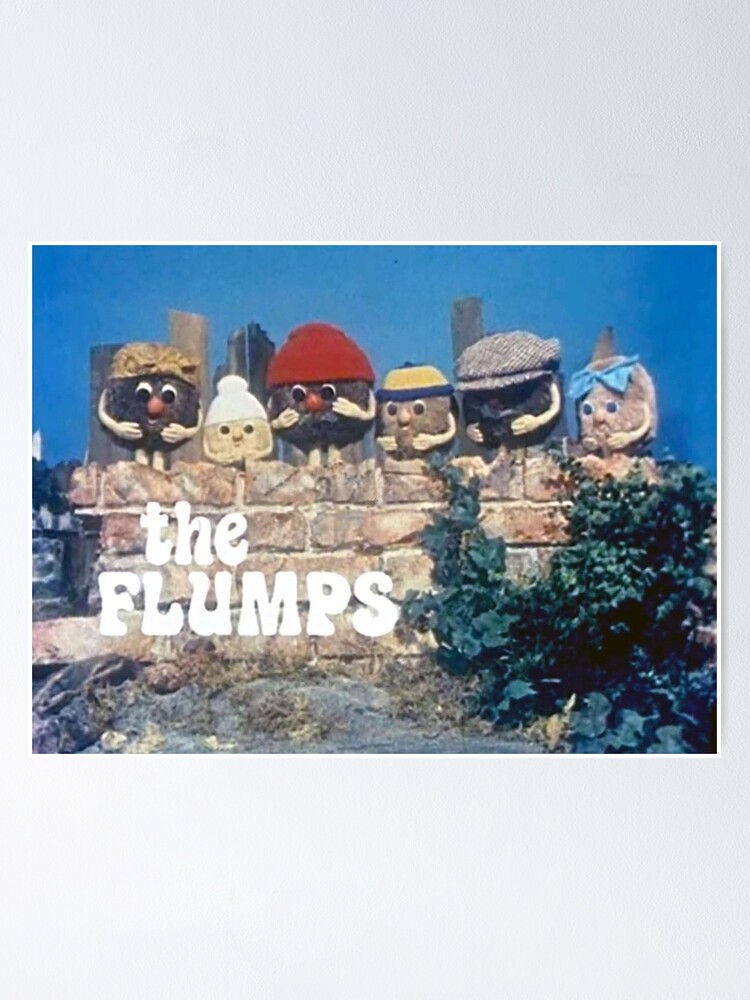 "The flumps" Poster by Glinda-39 | Redbubble