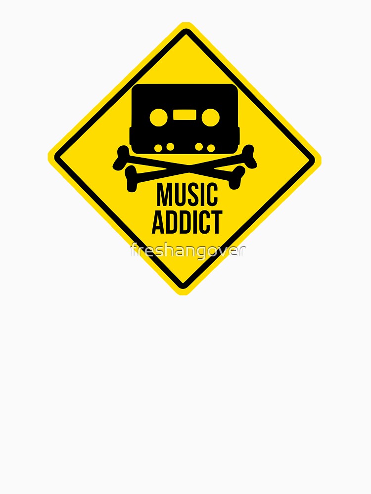 "Music Addict" T-shirt by freshangover | Redbubble