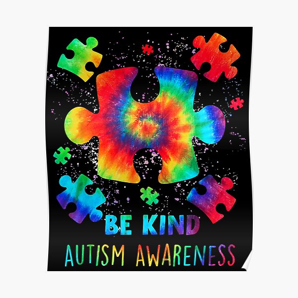 "Be Kind Puzzle Pieces Tie Dye Autism Awareness" Poster for Sale by ...