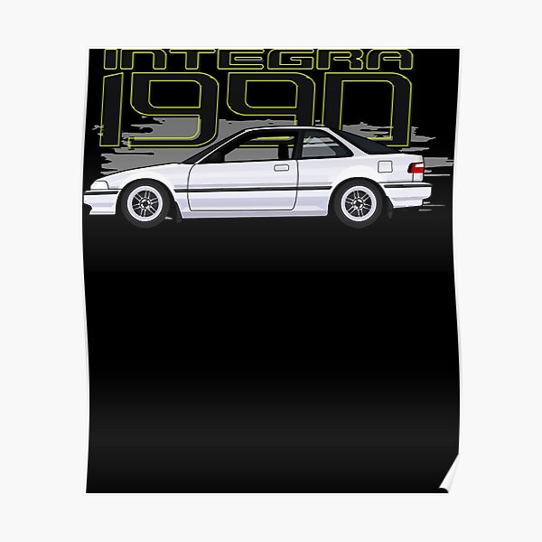 "integra 1990 jdm classic " Poster for Sale by pensashcosten5m | Redbubble