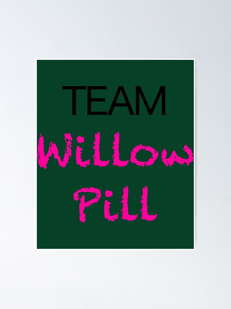 "Team Willow Pill Sticker" Poster for Sale by EMBROIDERYPRINT | Redbubble