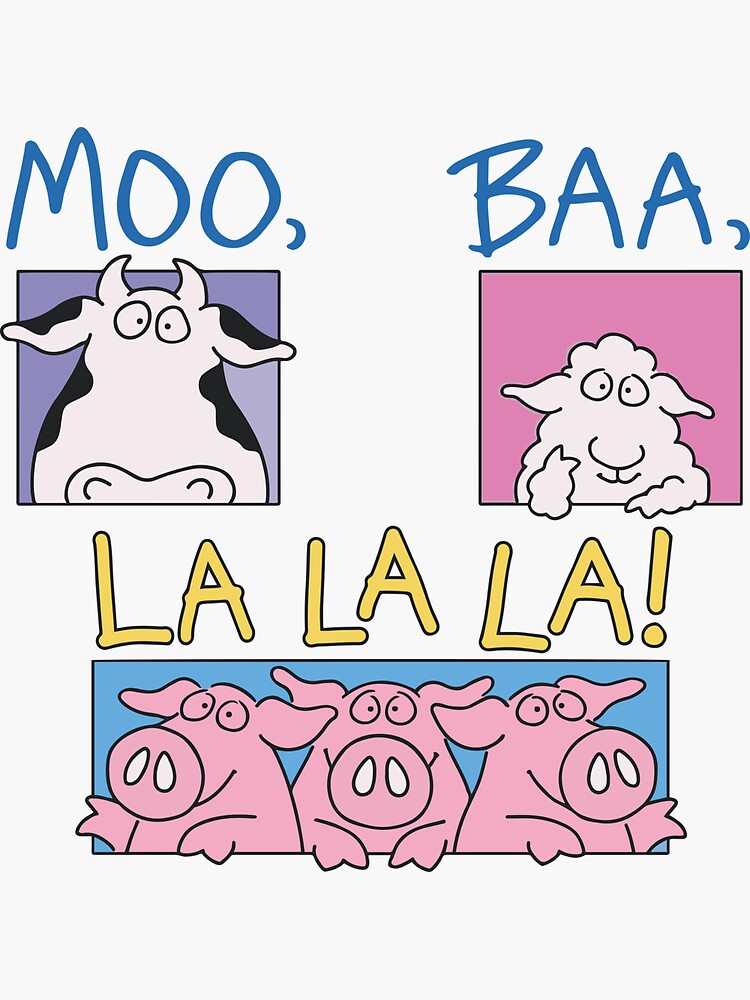 "Moo, Baa, La La La Cow Cheep and pig " Sticker for Sale by Bonobofy ...