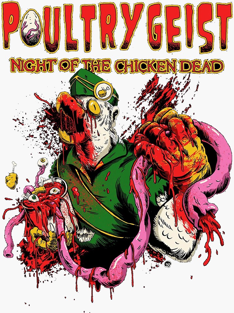 "Poultrygeist: Night of the Chicken Dead Horror Movie Birthday" Sticker ...