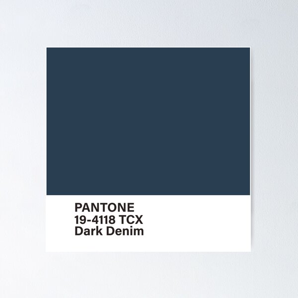 "pantone 19-4118 TCX Dark Denim" Poster for Sale by princessmi-com ...