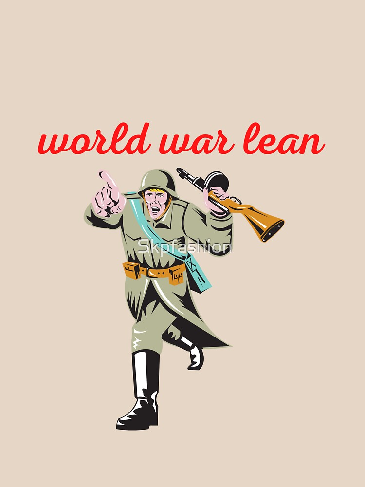 "world war lean art" T-shirt by Skpfashion | Redbubble