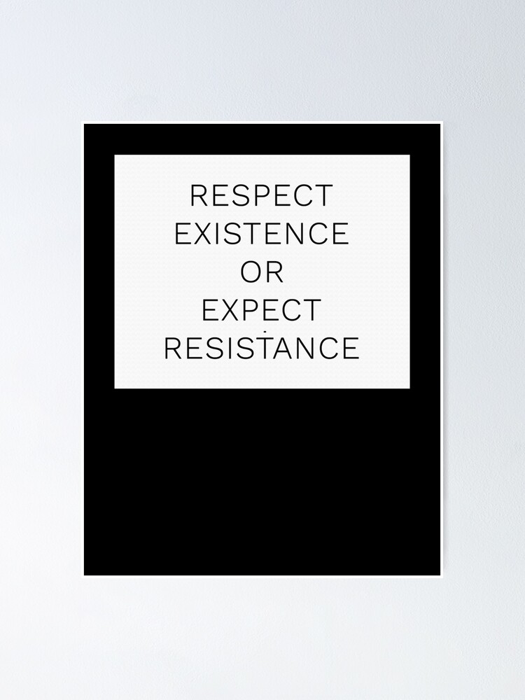 "Respect Existence Or Expect Resistance 45 Cool Graphic s Vintage s ...