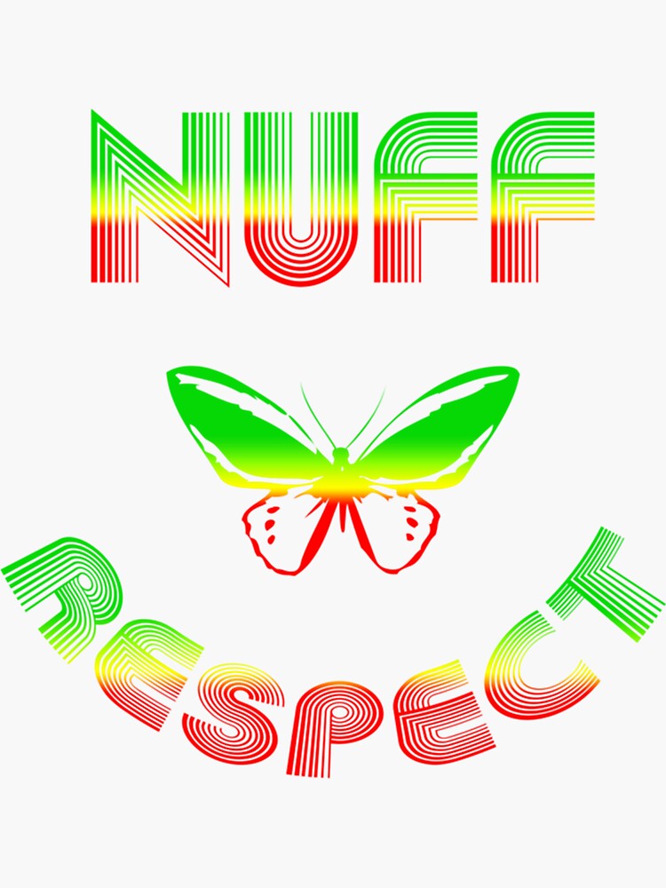 "Nuff Respect Original Artist " Sticker for Sale by RonWeicks11 | Redbubble