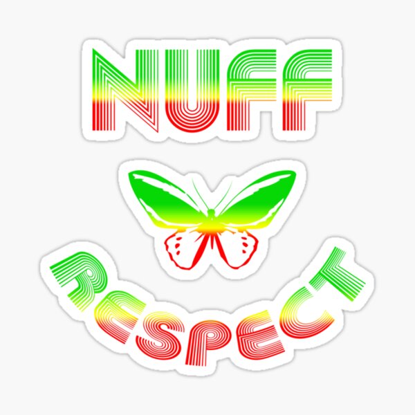 "Nuff Respect Original Artist " Sticker for Sale by RonWeicks11 | Redbubble