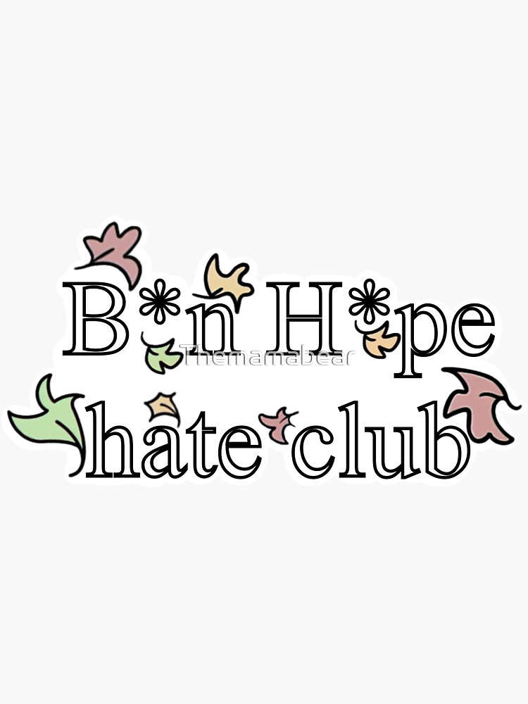 "Heartstopper B*n H*pe hate club" Sticker for Sale by Themamabear ...