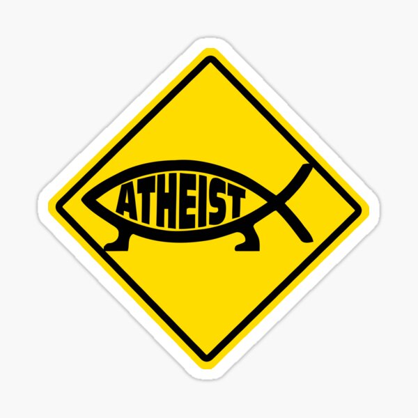 "Atheist warning sign" Sticker for Sale by freshangover | Redbubble