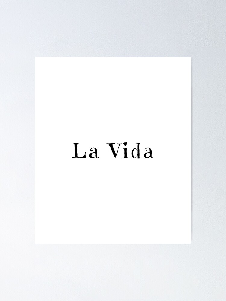 "the vida" Poster for Sale by Skendart-v2 | Redbubble