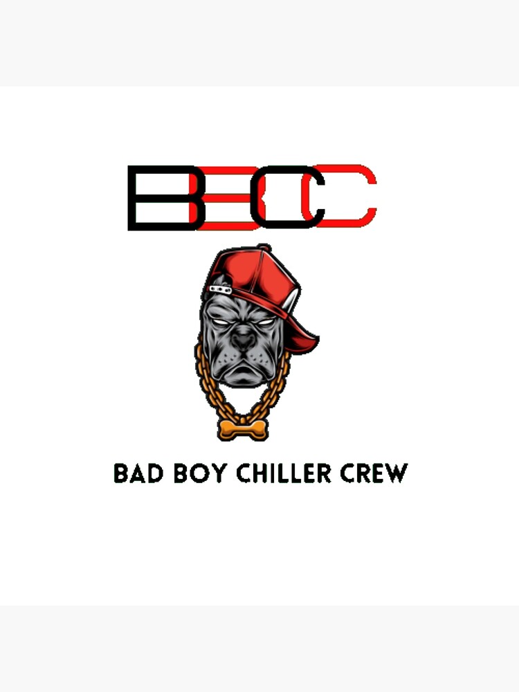 "Bad boy chiller crew BBCC" Poster for Sale by Shamorchia | Redbubble