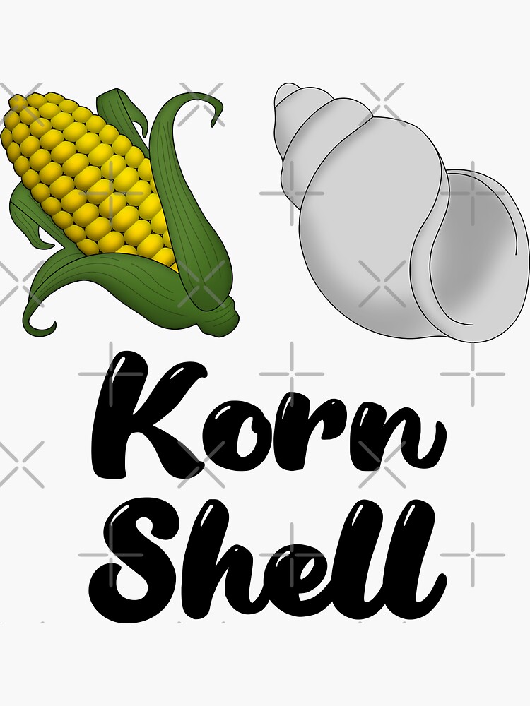 "korn shell | ksh | corn shell" Sticker by typo-n-quotes | Redbubble