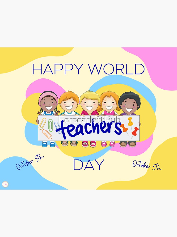 "Happy World Teachers Day~Oct 5th" Sticker for Sale by ForscarlettPub ...