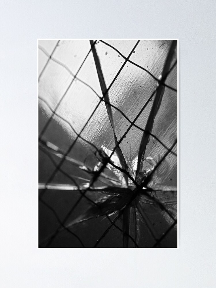 "The broken safety glass in black and white" Poster for Sale by ...