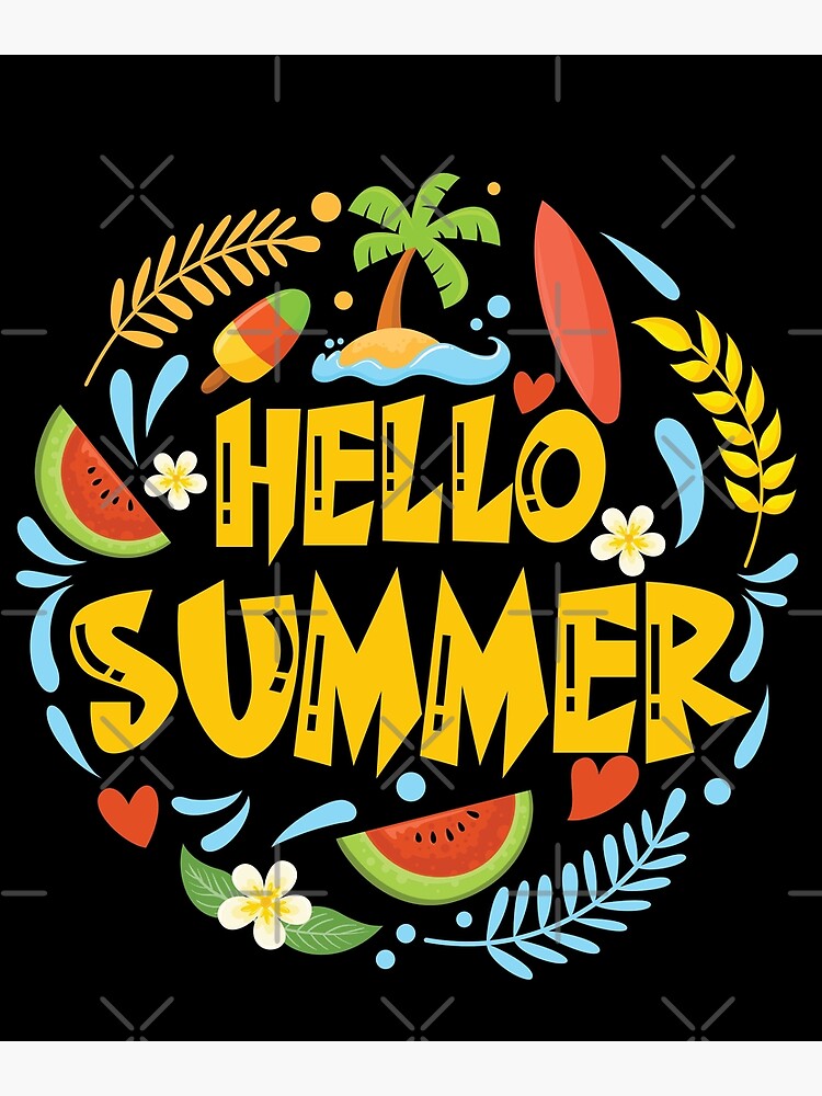 "Hello Summer Fun Summertime Vacay Family Vacation" Poster for Sale by ...
