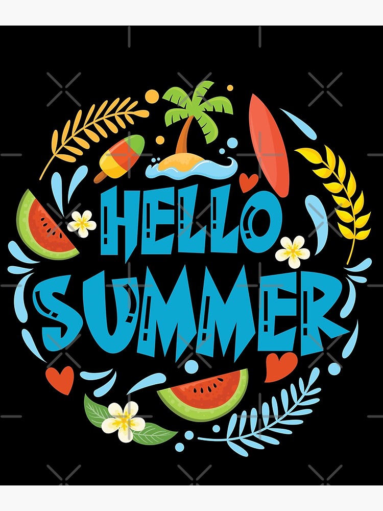 "Hello Summer Fun Summertime Vacay Family Vacation" Poster for Sale by ...