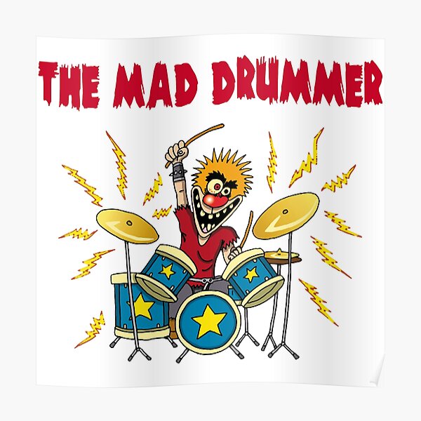 "The crazy drummer" Poster for Sale by Teyba1900 | Redbubble