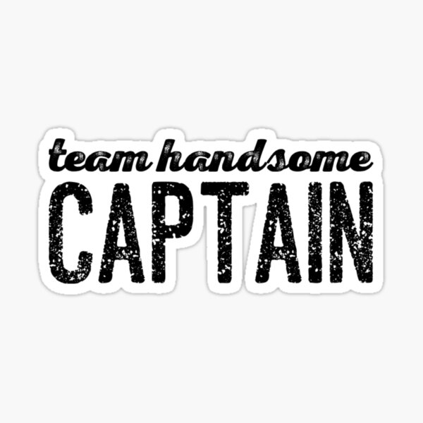 "Team Handsome Captain" Sticker by PapitosPlace | Redbubble