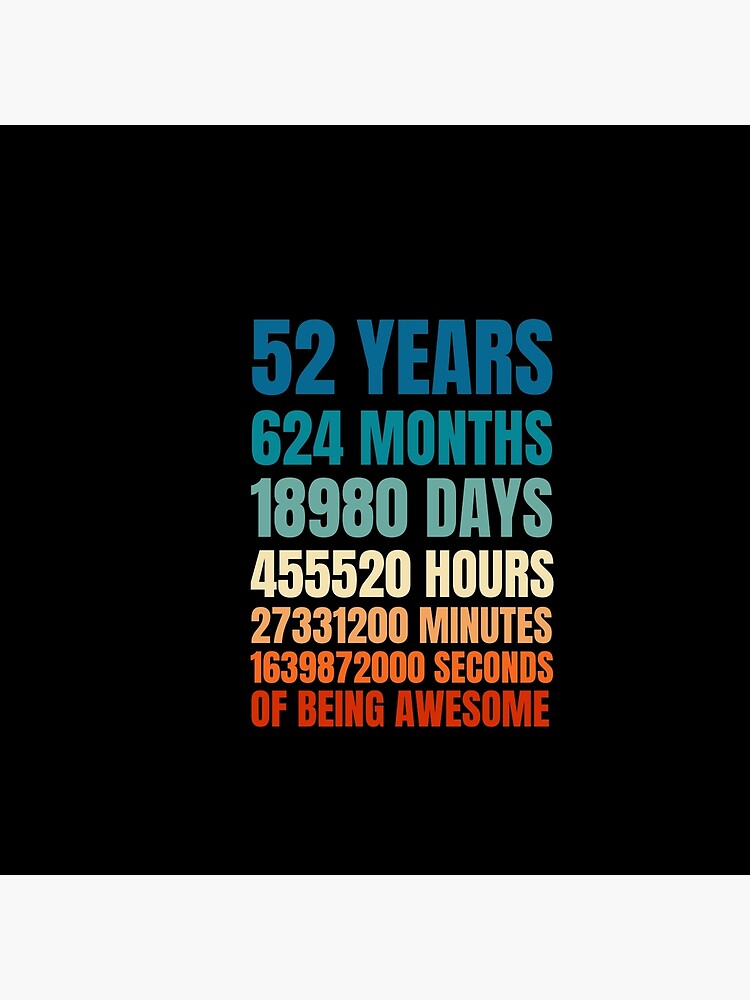 "52 Jahre Monat Tage Stunden Sekunden -52 Geburtstagsgeschenke - 52 ...