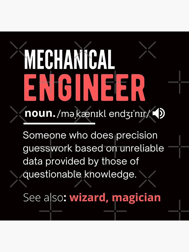 "funny engineer mechanical engineering definition" Poster for Sale by ...