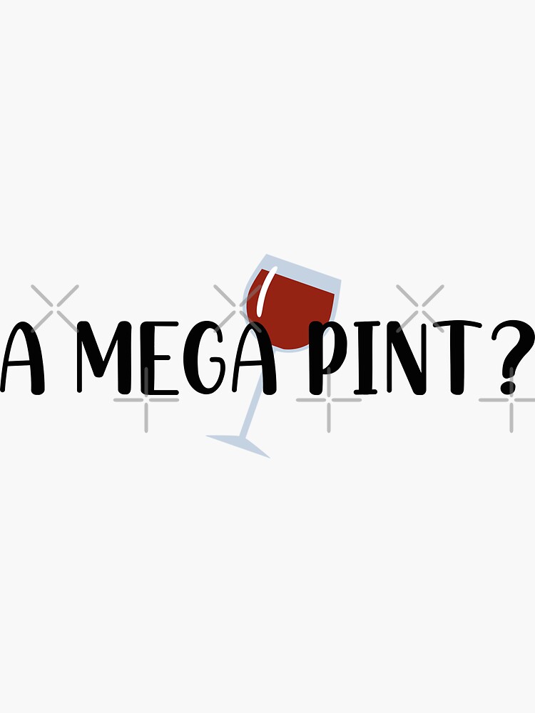 "A Mega Pint? (Black)" Sticker for Sale by FilipeFerreira | Redbubble