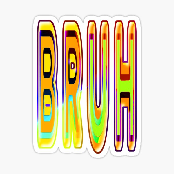 ""BRUH updated" 01 Aesthetic colorful text design by Code03" Sticker by ...
