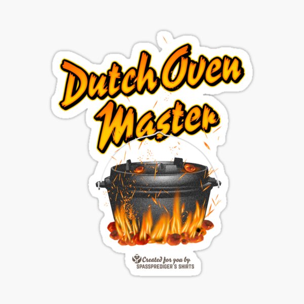 "Dutch Oven Master" Sticker by Spassprediger | Redbubble
