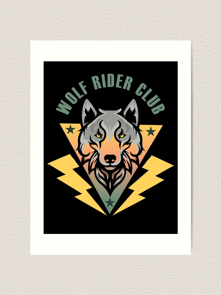 "WOLF RIDER CLUB wolf head design " Art Print for Sale by PINKISHRETROS ...