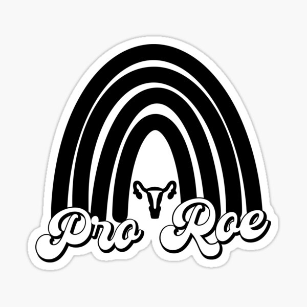 "Pro Roe" Sticker for Sale by LemonCreations | Redbubble