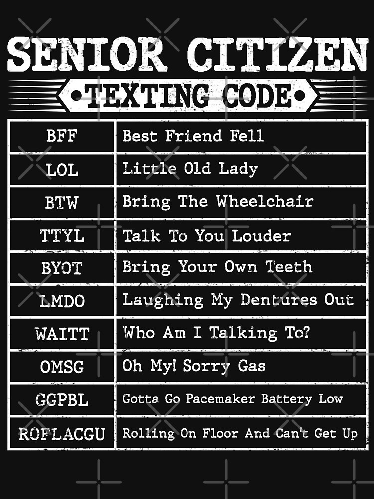"Funny Senior Citizen's Texting Code For Old People Grandpa" Essential ...
