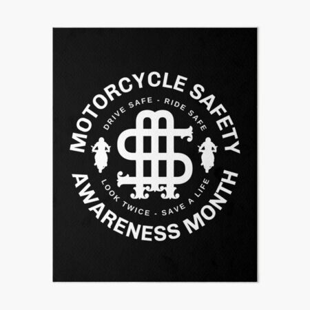 " National Motorcycle Safety Awareness Month" Art Board Print by ...