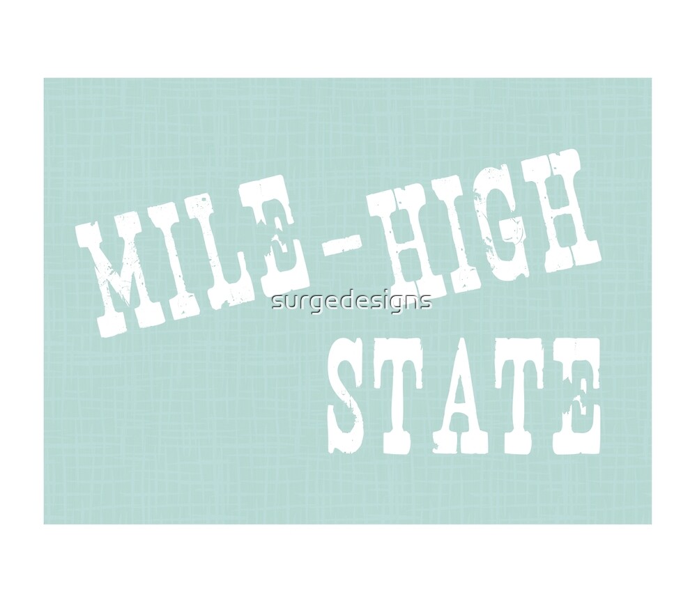 "Colorado State Motto Slogan" by surgedesigns | Redbubble