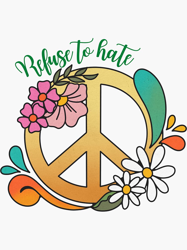 "Refuse to Hate design with peace sign Tshirt, sticker and more ...
