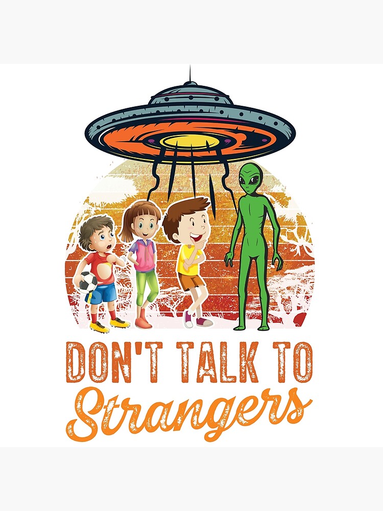 "Don't Talk To Strangers" Poster for Sale by Hamzalakhdim | Redbubble