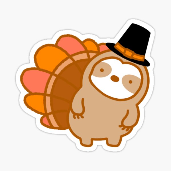 "Cute Thanksgiving Turkey Sloth " Sticker for Sale by theslothinme ...