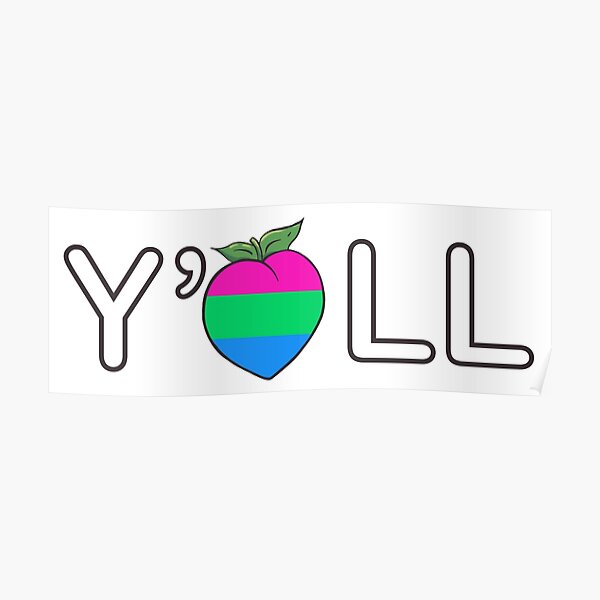"Poly Pride Y'all" Poster for Sale by BiPlusGeorgia | Redbubble
