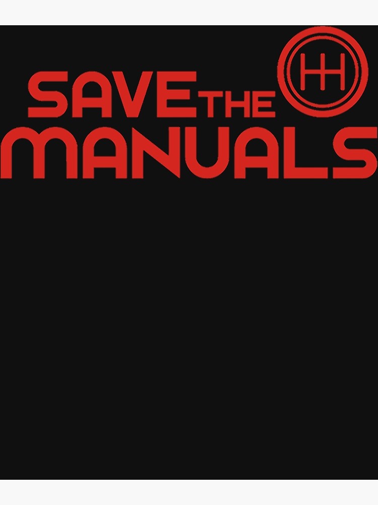 "Save the manuals" Poster for Sale by DeliaLynn | Redbubble