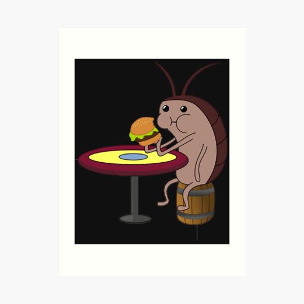 "Spongebob squarepants cockroach burger" Art Print for Sale by JesusGon23 | Redbubble