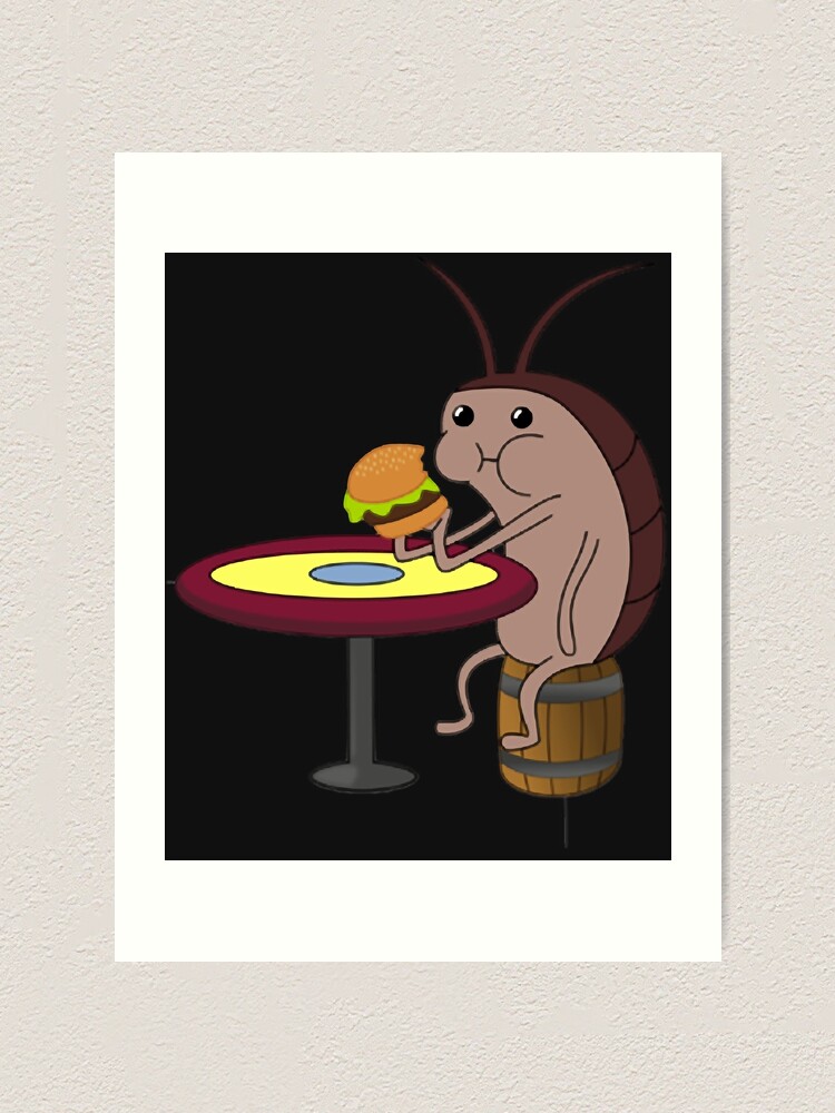 "Spongebob squarepants cockroach burger" Art Print for Sale by ...