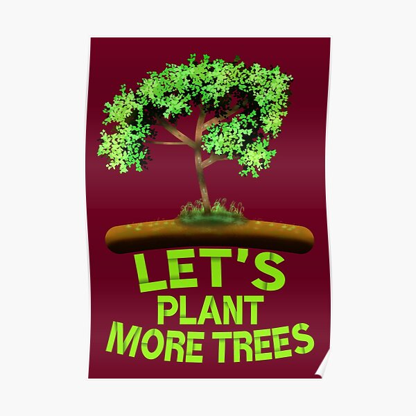 "Lets Plant More Trees, Tree Art With Lets Plant More Trees Saying ...